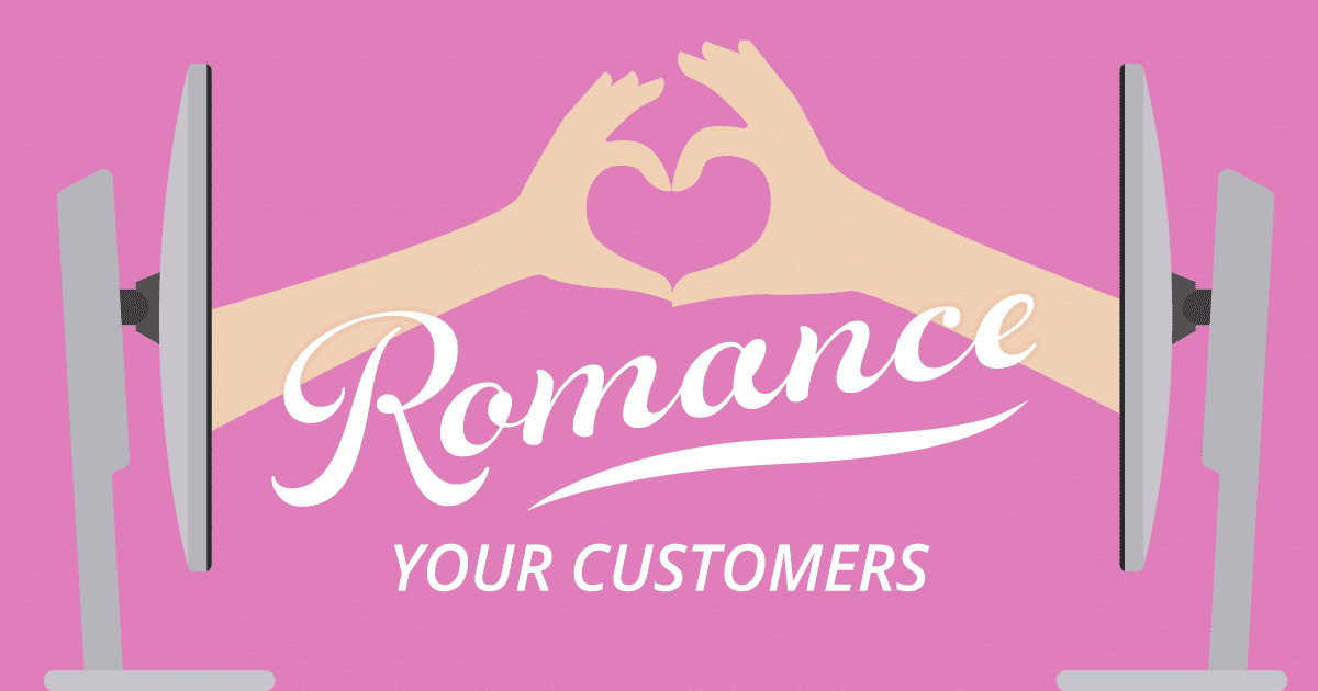 Romance Your Customers with These Marketing Tips